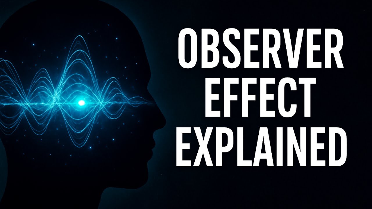 The Observer Effect Explained: Quantum Mechanics and Consciousness ...