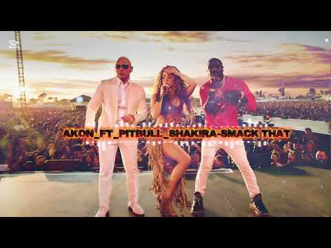 Akon ft Pitbull Shakira-Smack that 🎶🎶🌿
