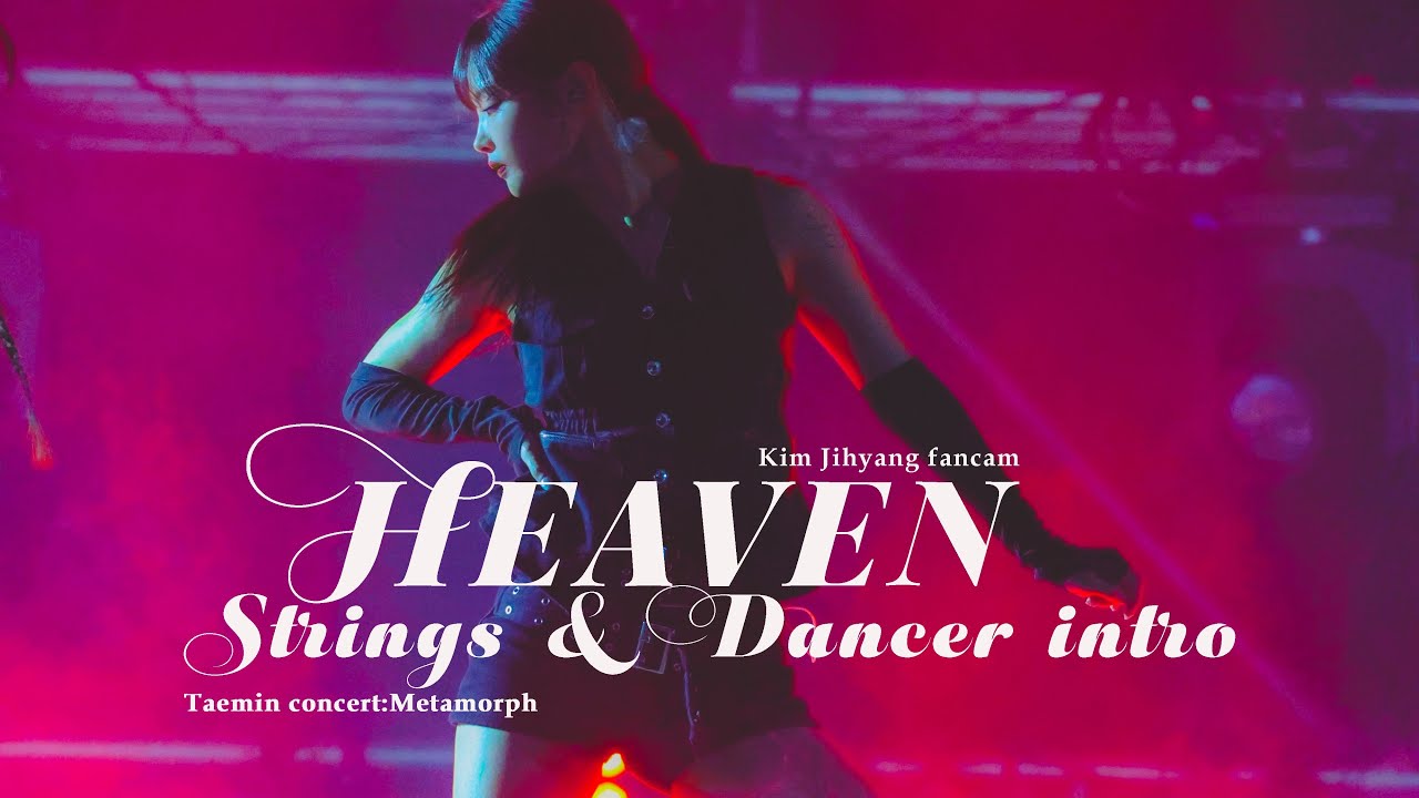 김지향 Heaven, Strings, Dancers intro 직캠 Taemin concert fancam Kim Jihyang ...