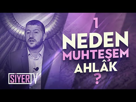 Neden Muhteşem Ahlâk? / Muhammed Emin Yıldırım (1. Ders)