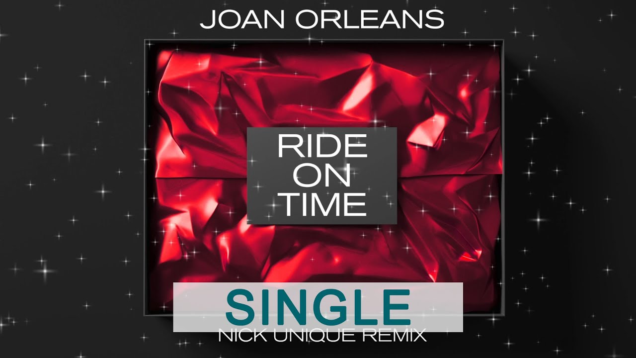 Joan Orleans - Ride On Time (Nick Unique Remix) - YouTube