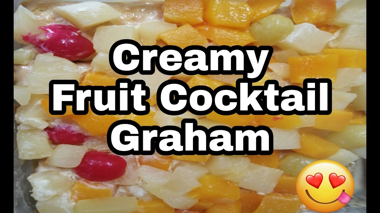 How to make creamy fruit cocktail graham Easy step / Pinoy taste - YouTube