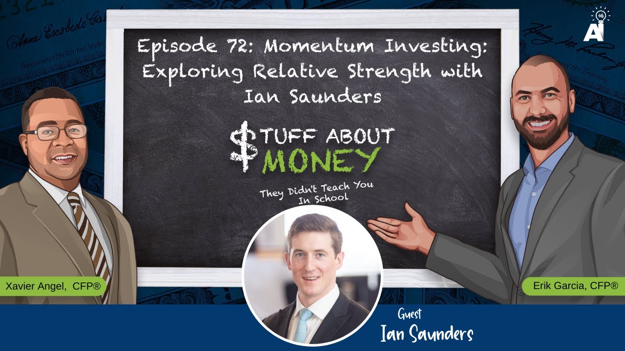 Episode 72: Momentum Investing: Exploring Relative Strength with Ian ...