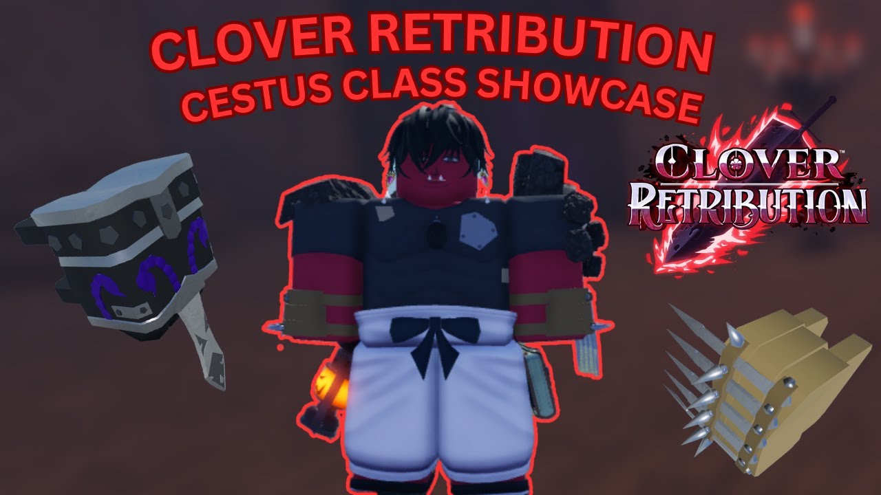 Clover Retribution Cestus Pugilist Showcase! - YouTube