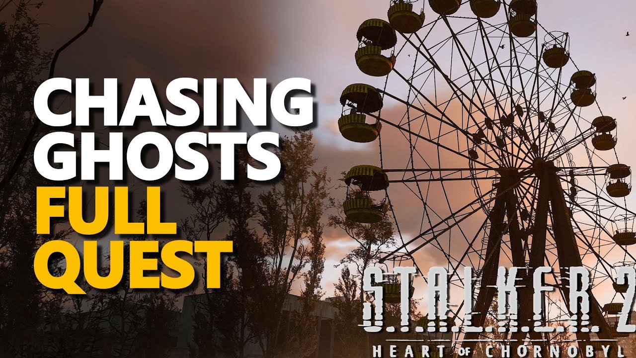 Chasing Ghosts FULL Walkthrough STALKER 2 Heart of Chornobyl - YouTube