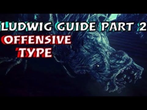 How To Beat Ludwig Guide Part 2 (Offensive Type) | BloodBorne - YouTube