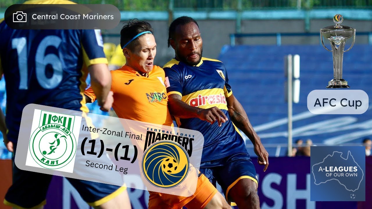 AFC Cup: Central Coast Mariners v Abdish-Ata ALOO Watchalong - YouTube