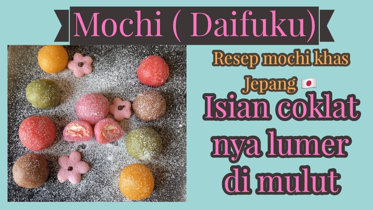 Resep Mochi isian coklat yang lumer khas Jepang - YouTube