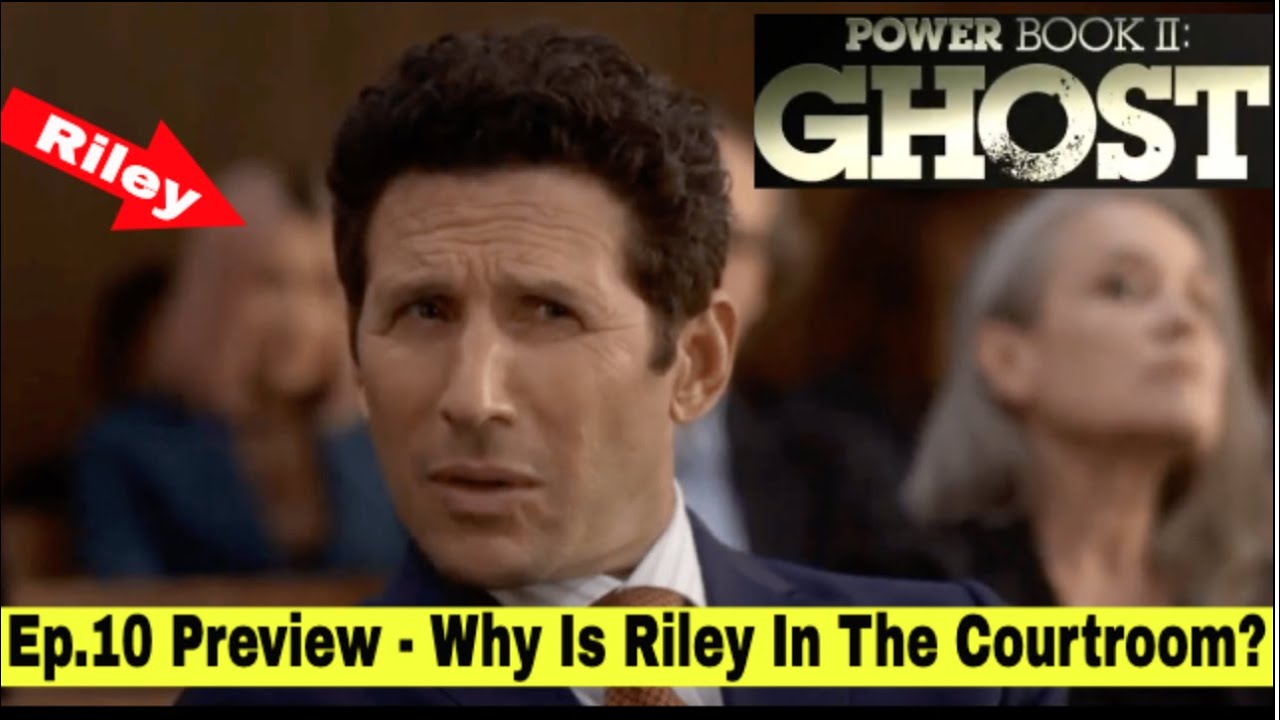 Power Book 2 Episode 10 Preview - Riley Gets Called to The Stand Via ...