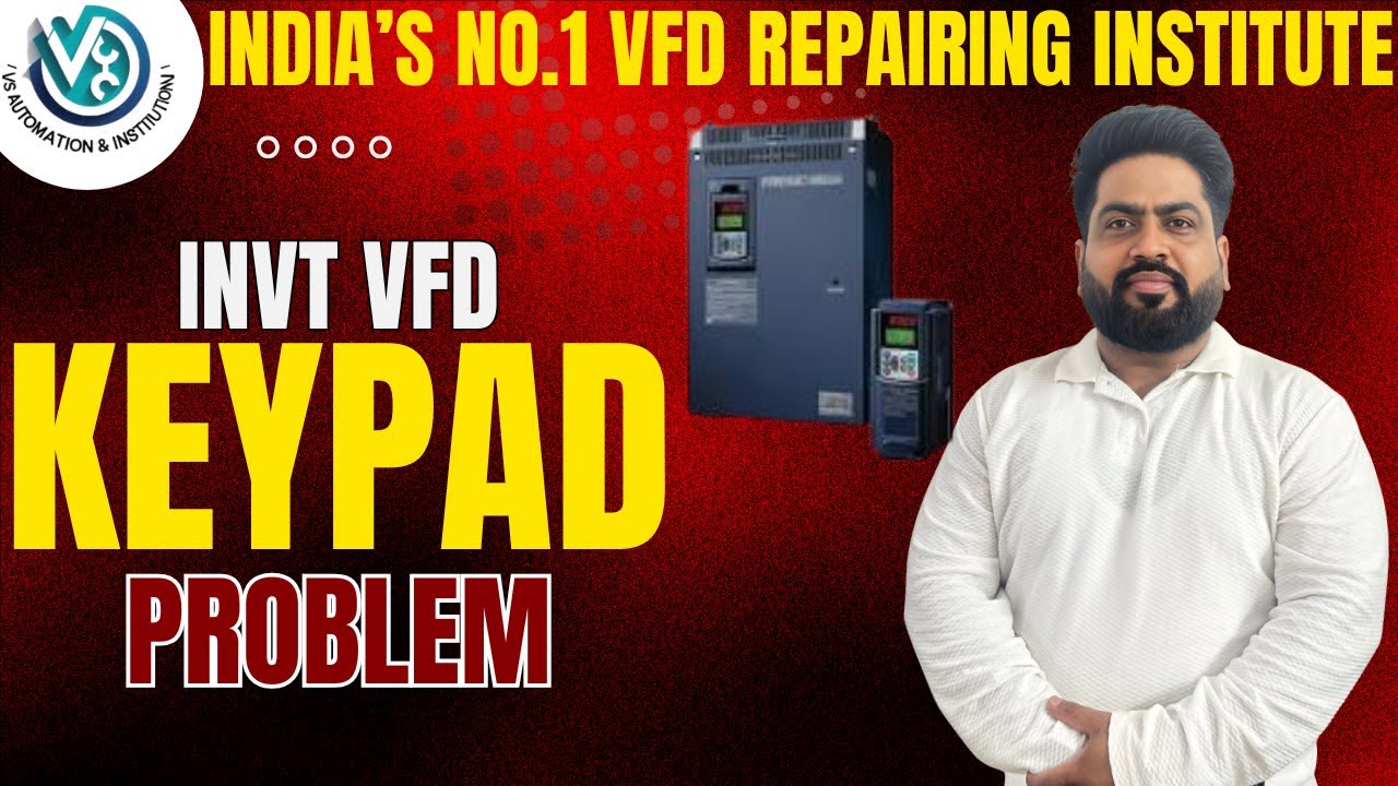 INVT VFD KEYPAD PROBLEM | VFD repairing course VS Automation and ...