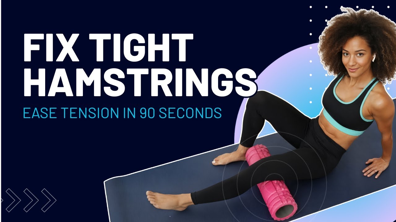 How to Foam Roll Tight Hamstrings (In 90 Seconds) - YouTube