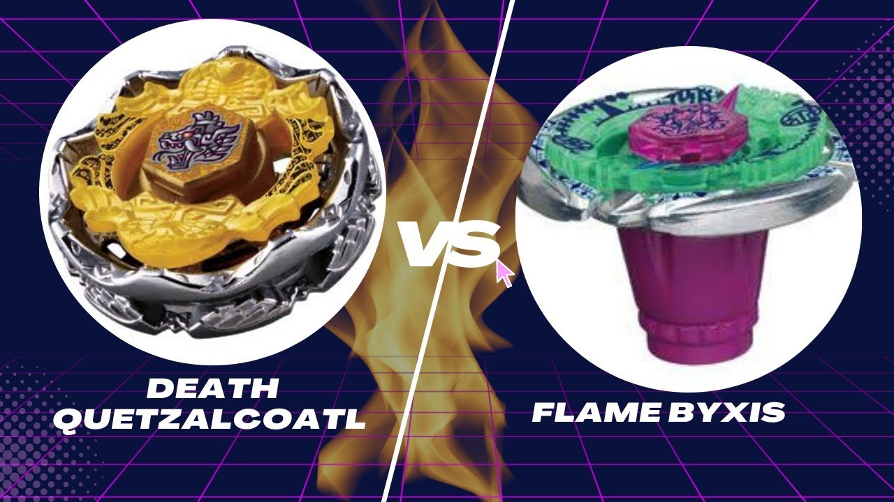 DEATH QUETZALCOATL VS FLAME BYXIS | BATTLE | #BEYBLADE | STRONGEST ...