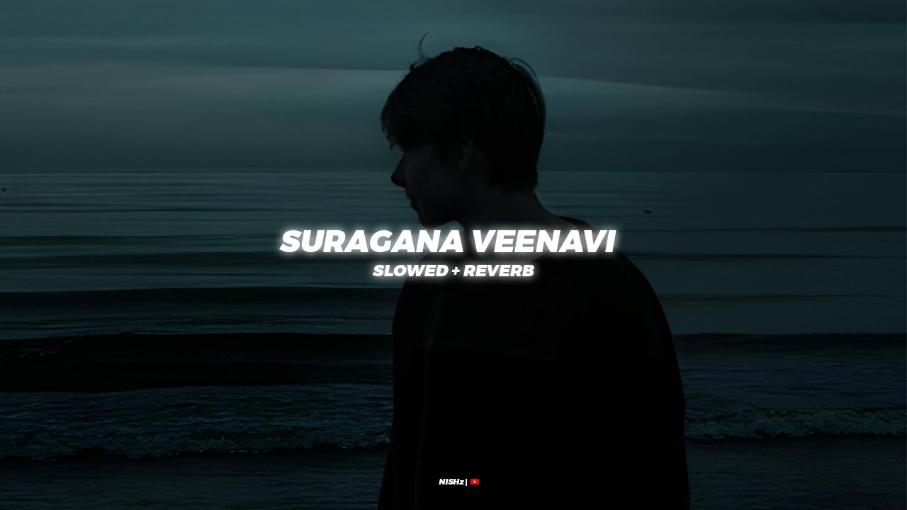 Suragana Veenavi | සුරගන වීනාවී | Lofi [ SLOWED + REVERB ] @Lofi_NISHz ...