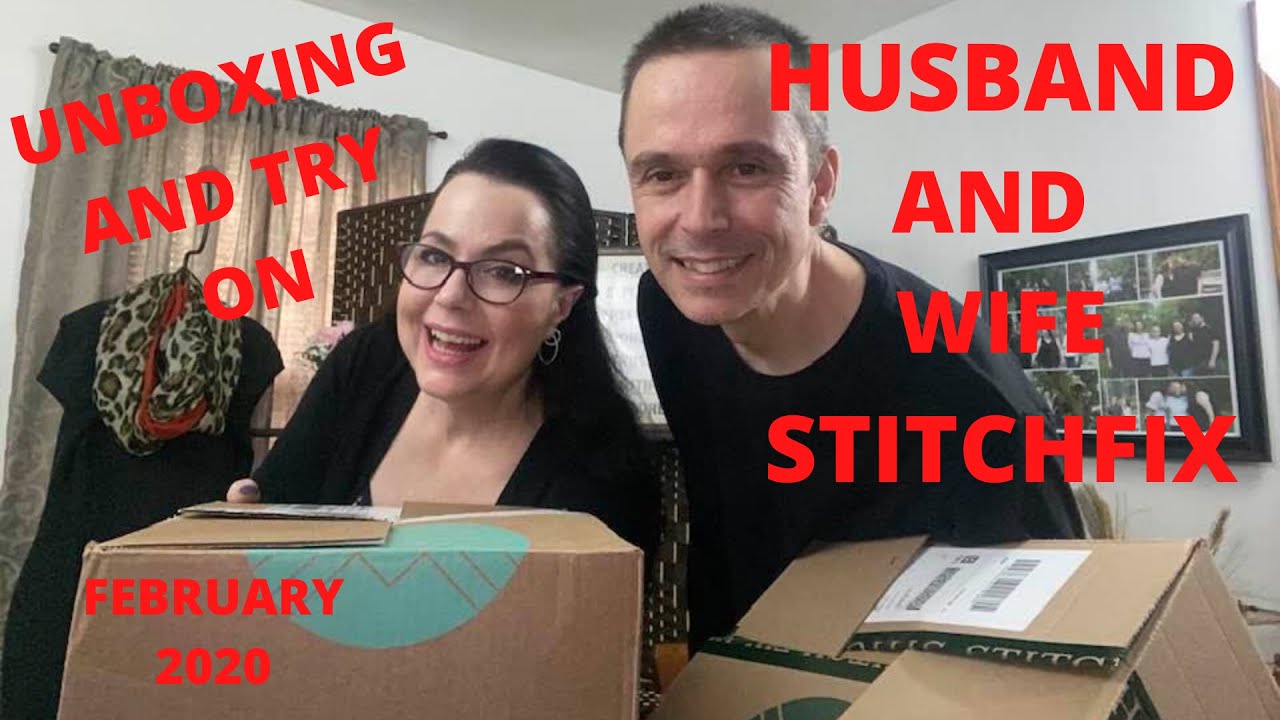 Stitch Fix (Husband and Wife Boxes) February 2020 Unboxing and Try On ...