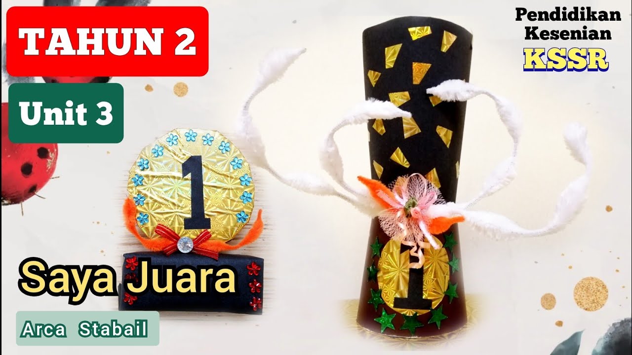 奖杯🌟Pendidikan Seni Visual /Tahun 2 Unit 3 Juara Saya /Arca stabail (A ...