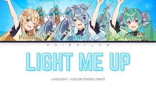 Light Me Up 歌詞 LazuLight ふりがな付 - うたてん