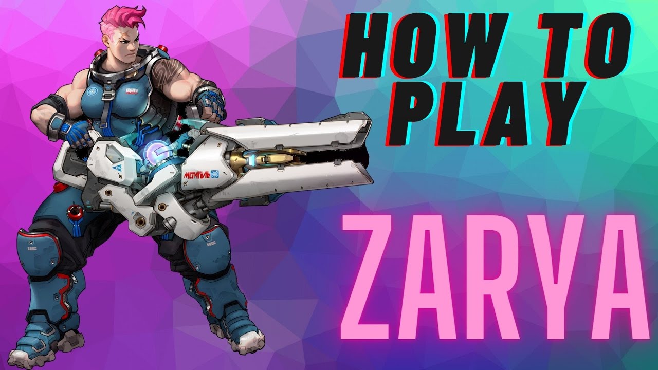 How to play Zarya - YouTube