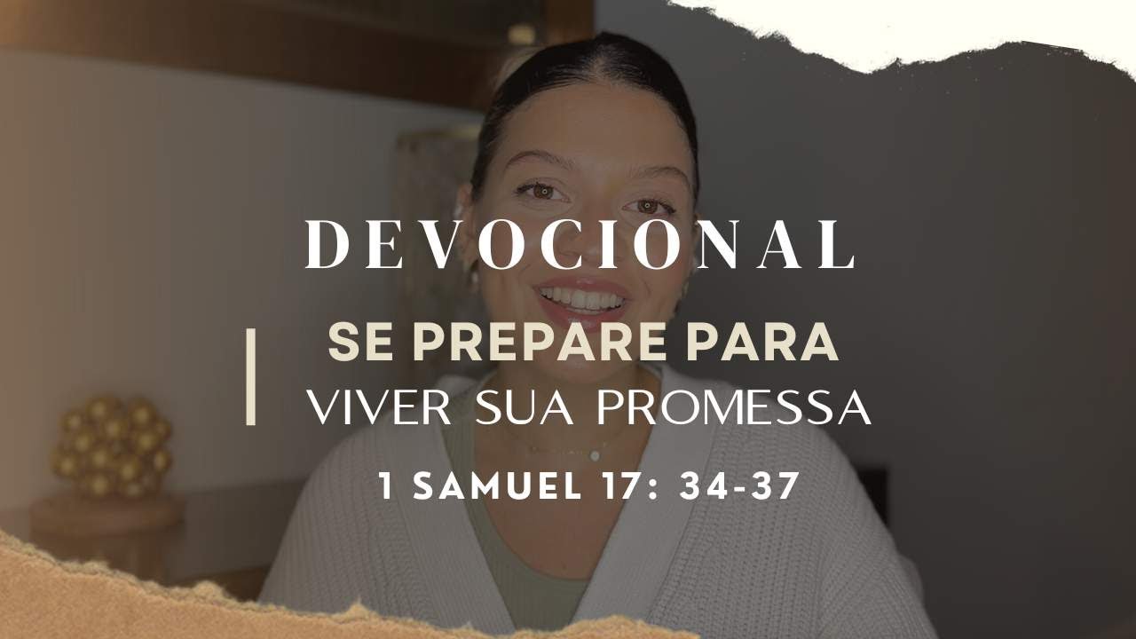 Não se preocupe, se PREPARE | DEVOCIONAL 1 Sm 17: 34-37 - YouTube
