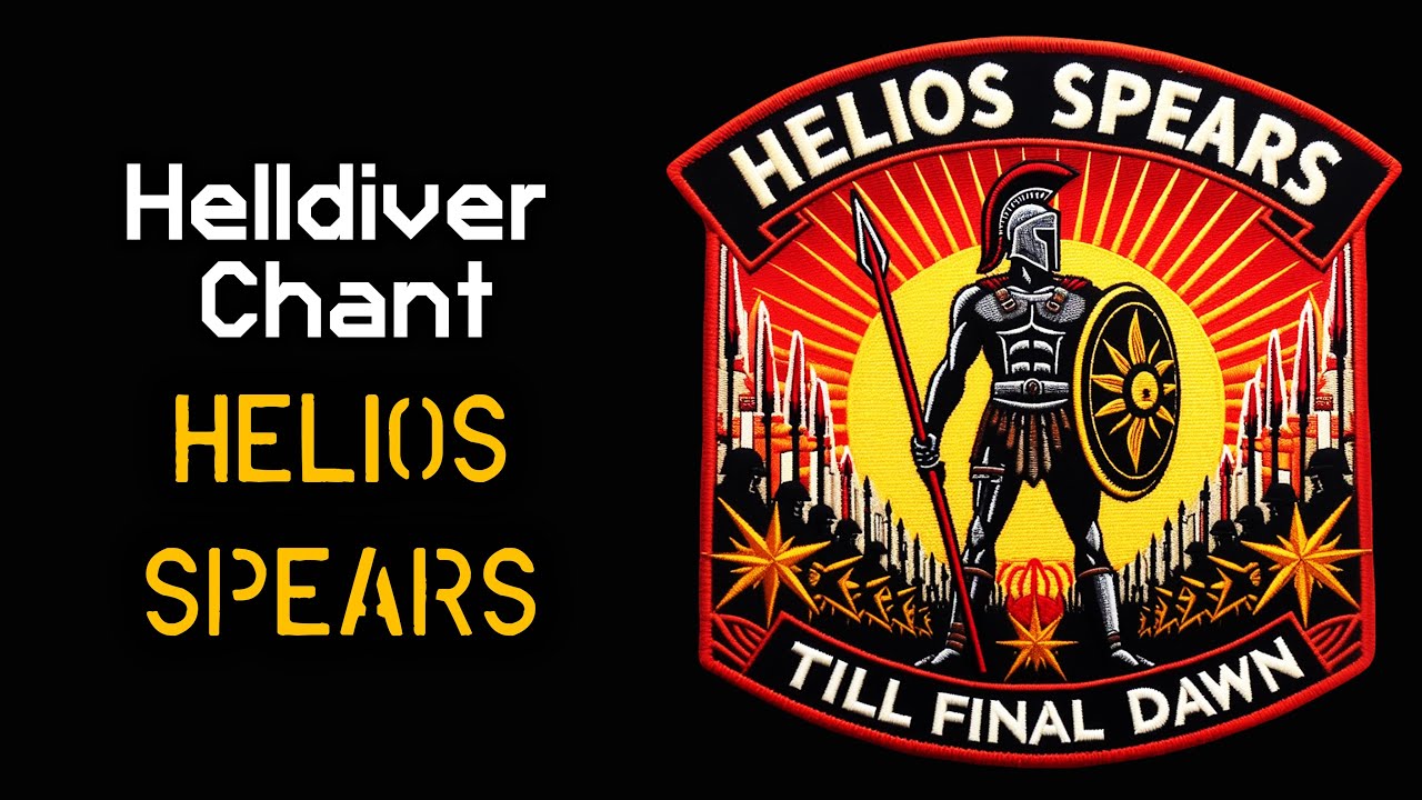 HELIOS SPEARS - Helldiver Dive Chant | Platoon Battle Cry | Helldivers ...