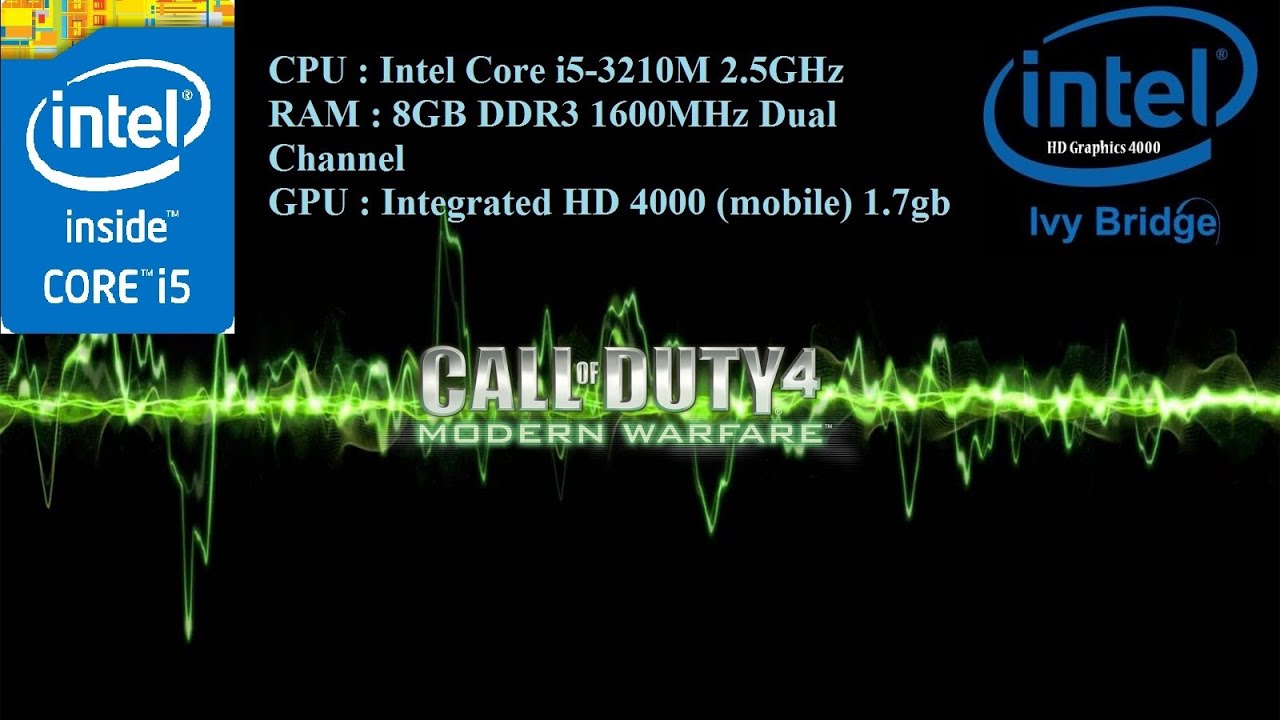 CALL OF DUTY 4 | INTEL HD 4000 | CORE I5 3210M - YouTube