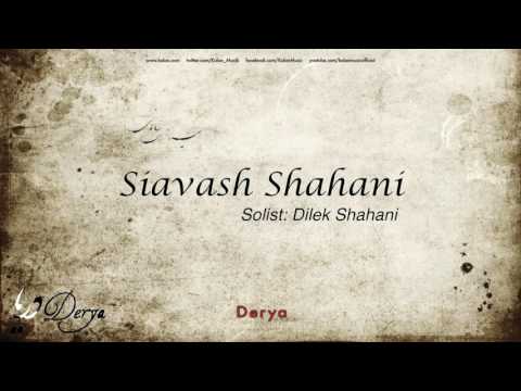 Siavash Shahani feat. Dilek Shahani - Derya [ Derya © 2014 Kalan Müzik ]