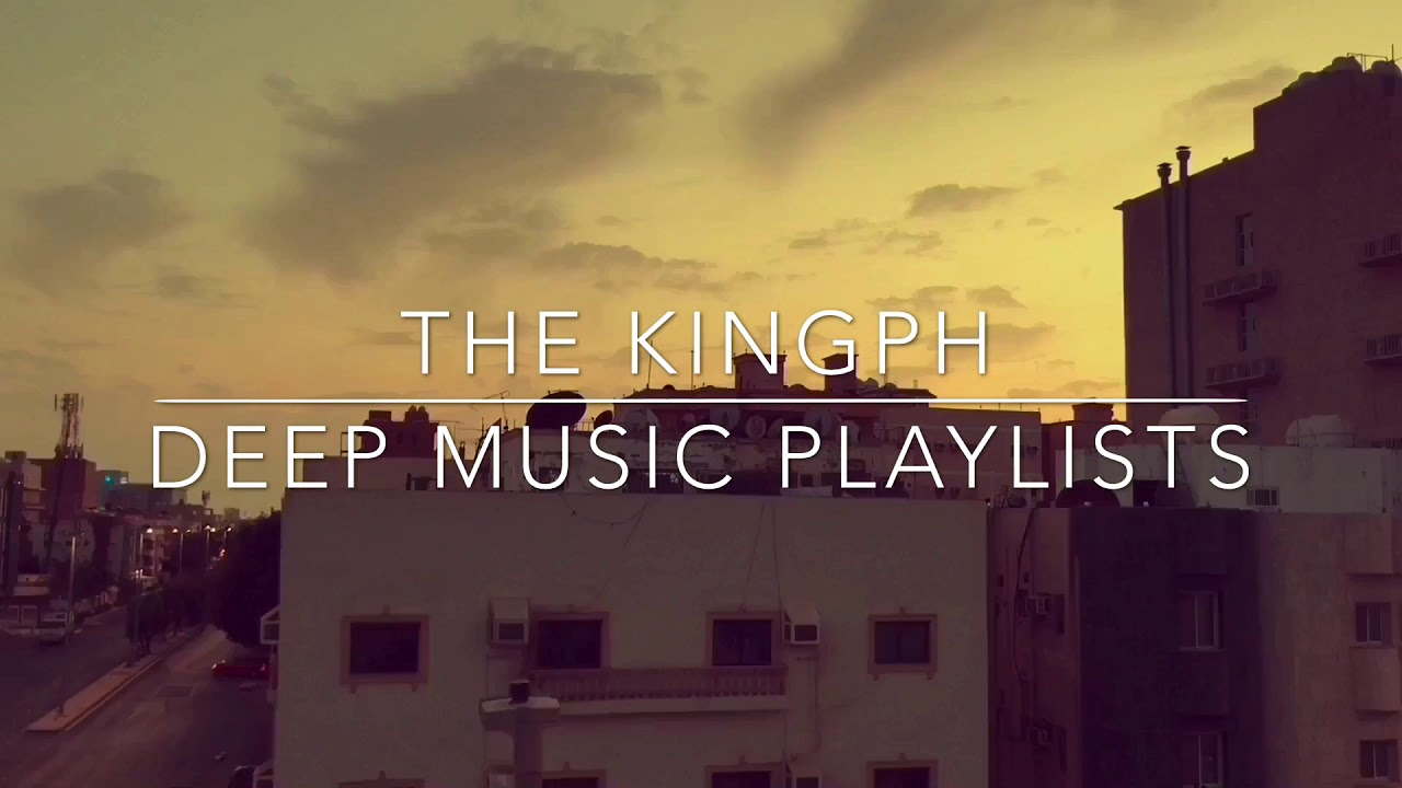 Deep music- KingPh Playlists - YouTube