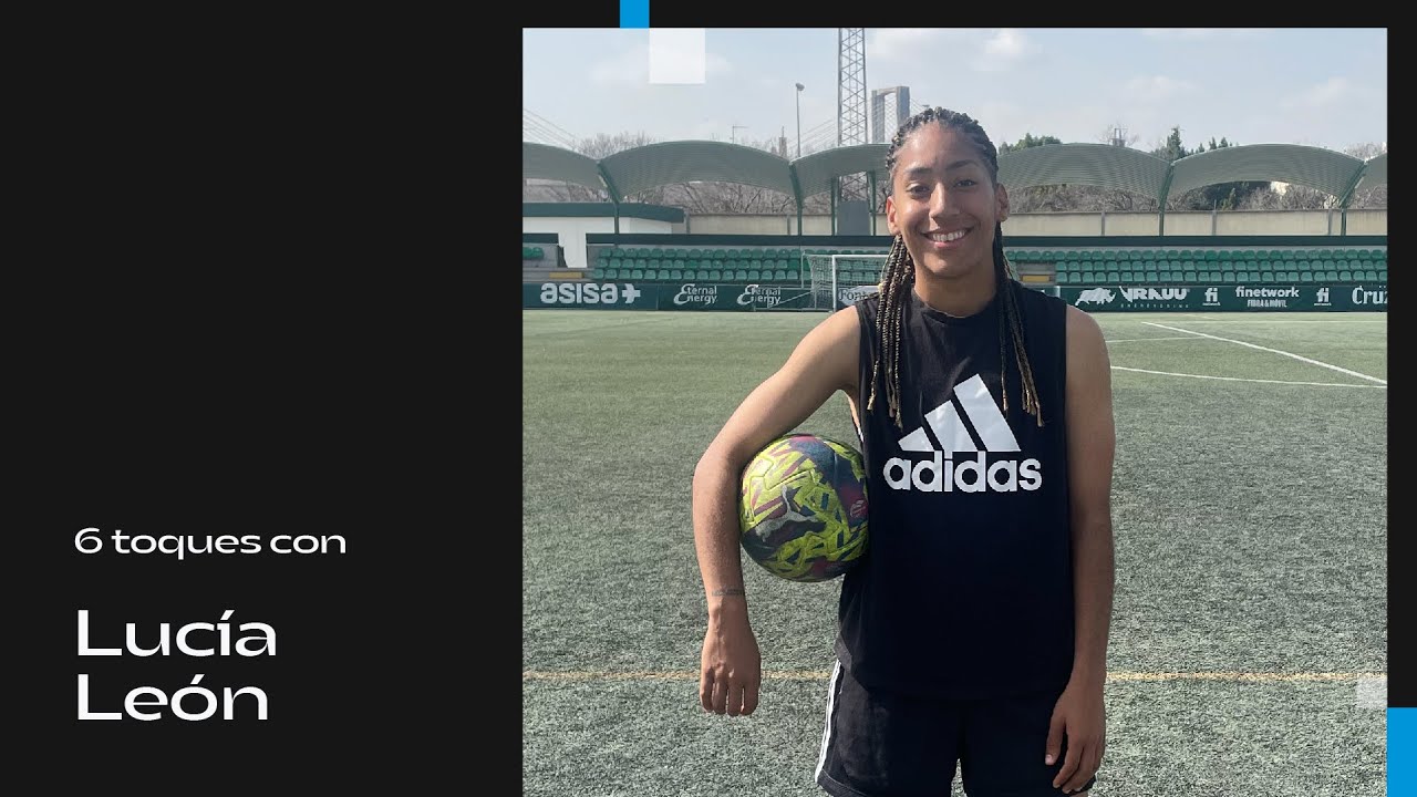 6 toques con Lucía León - YouTube
