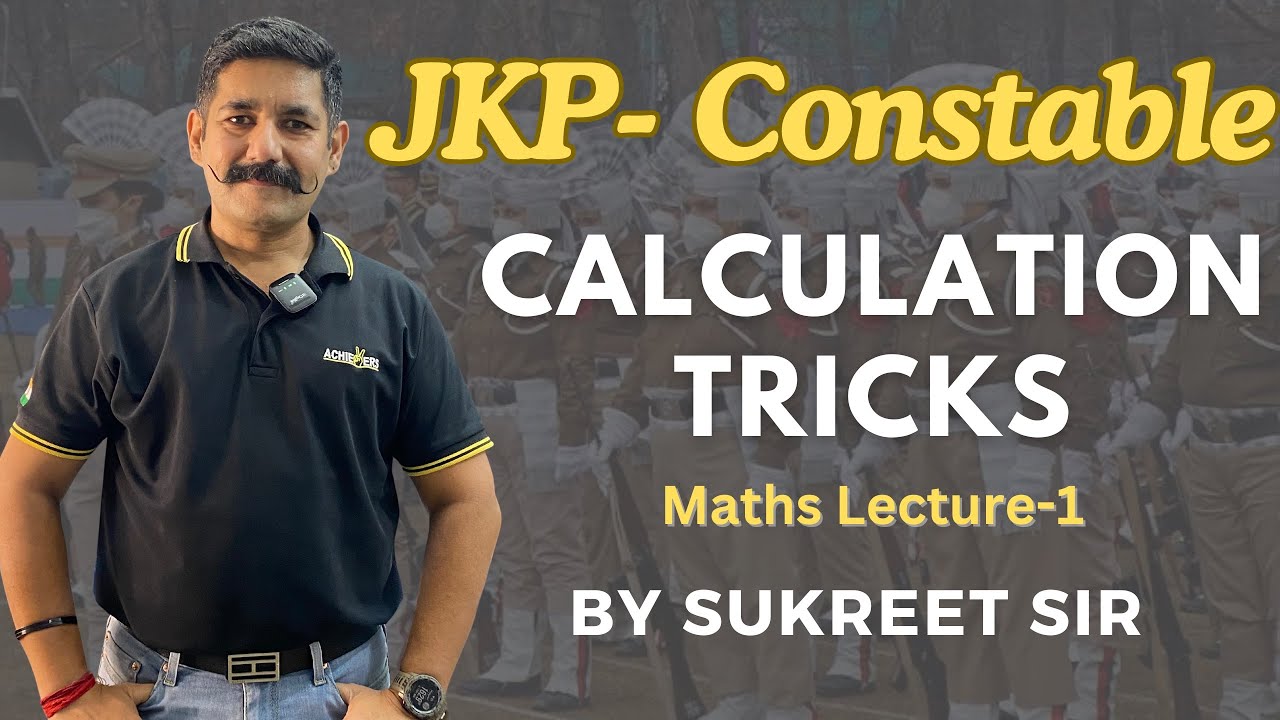 Calculation Tricks | JK Constable Course Maths Lecture 1| By Sukreet ...