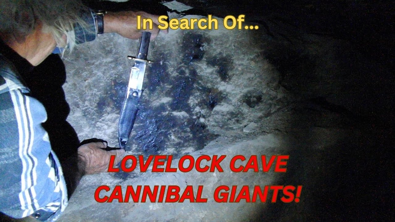 In Search of.....The CANNIBAL GIANTS of Lovelock Cave!! / M.k. DAVIS ...