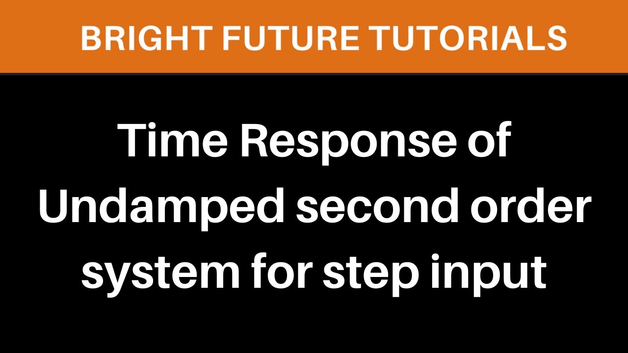 Time Response of undamped second order system for unit step input ...