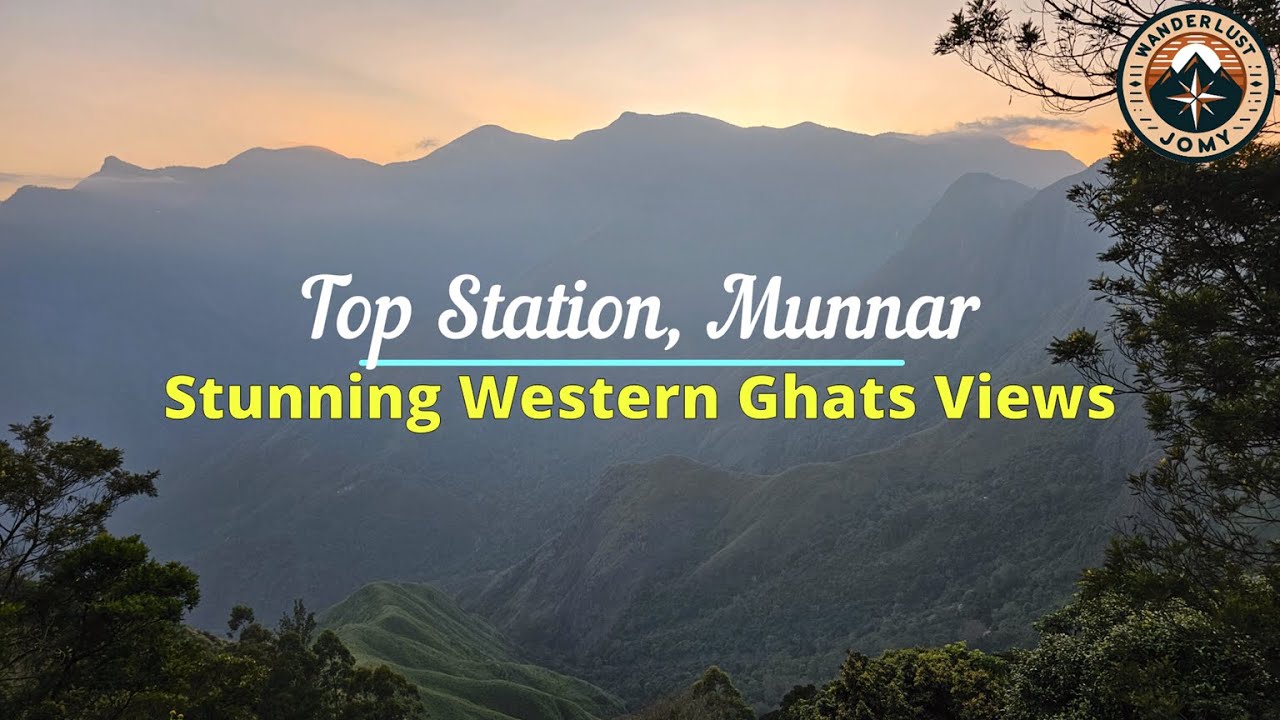 Top Station Munnar | Breathtaking Views on the Kerala Tamil Nadu Border ...