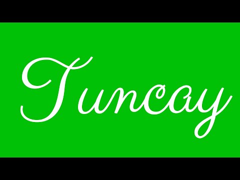 Learn how to Sign the Name Tuncay Stylishly in Cursive Writing