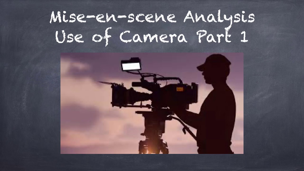 🎥 Mise-en-scene Analysis: Use of Camera Part 1🎞 - YouTube