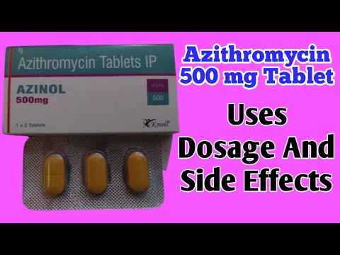 Azinol 500mg Tablet Uses | Azithromycin 500 mg Uses, Dosage And Side ...