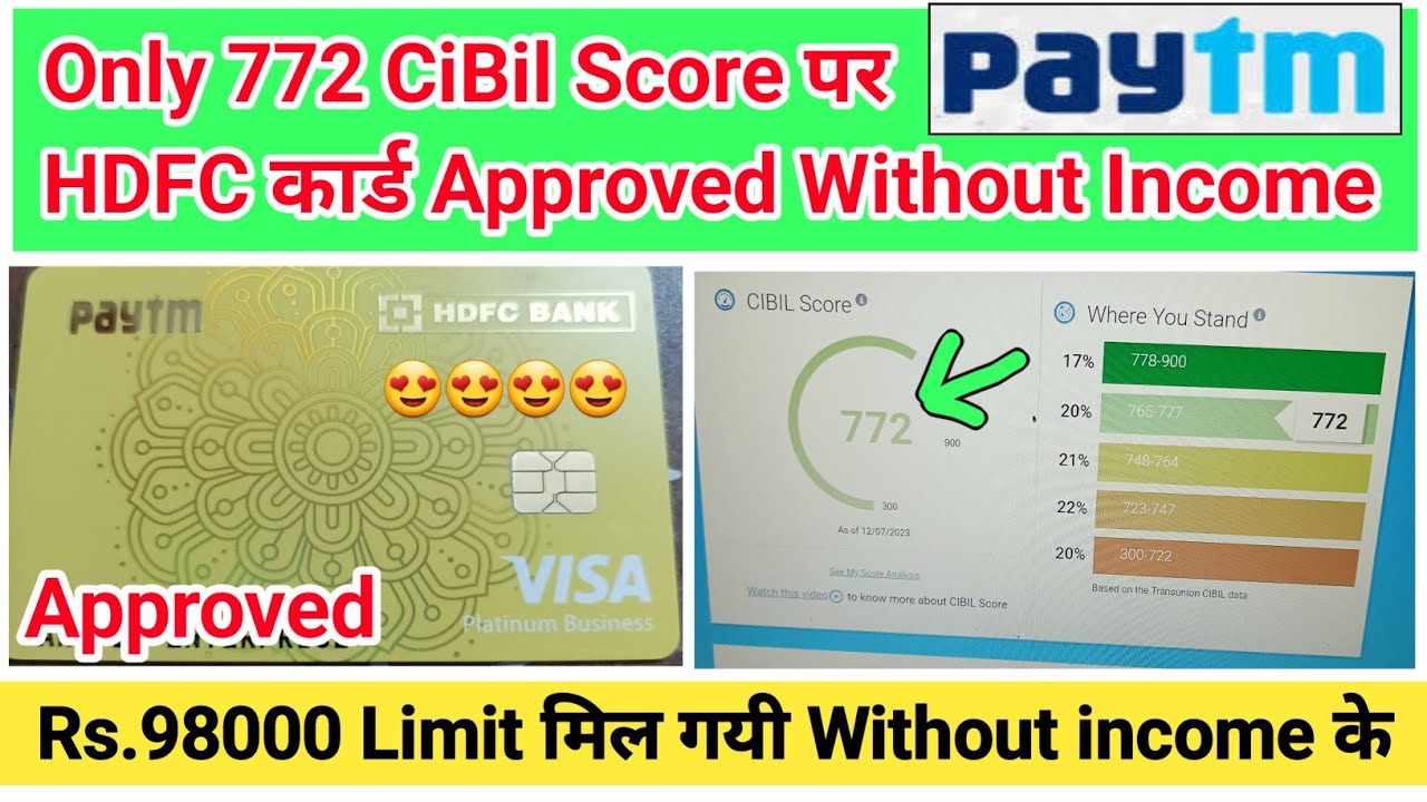 Paytm Hdfc Credit Card 772 CiBil Score पर Rs.98000 Limit के साथ ...