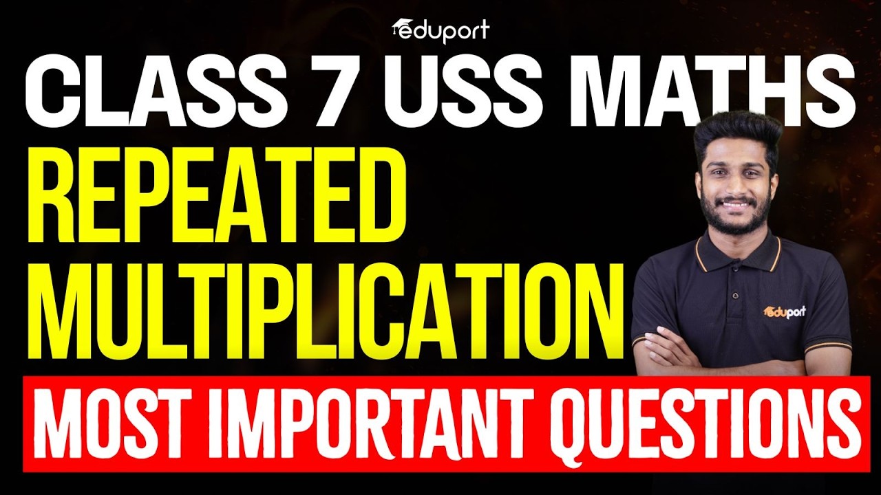 Class 7 | Uss Maths | Repeated Multiplication Most Important Questions ...