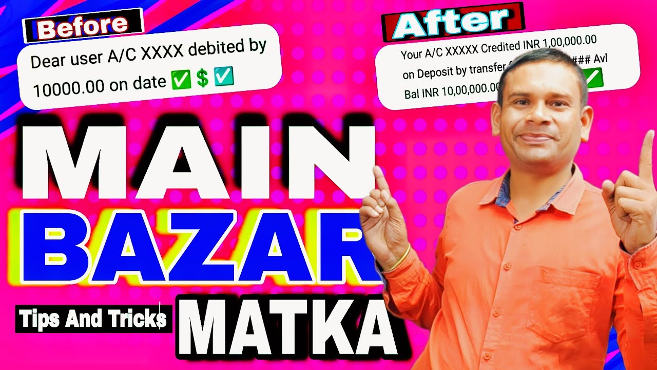 Matka Earning: Tips And Tricks Main Bazar Matka: Matka Main Bazar ...