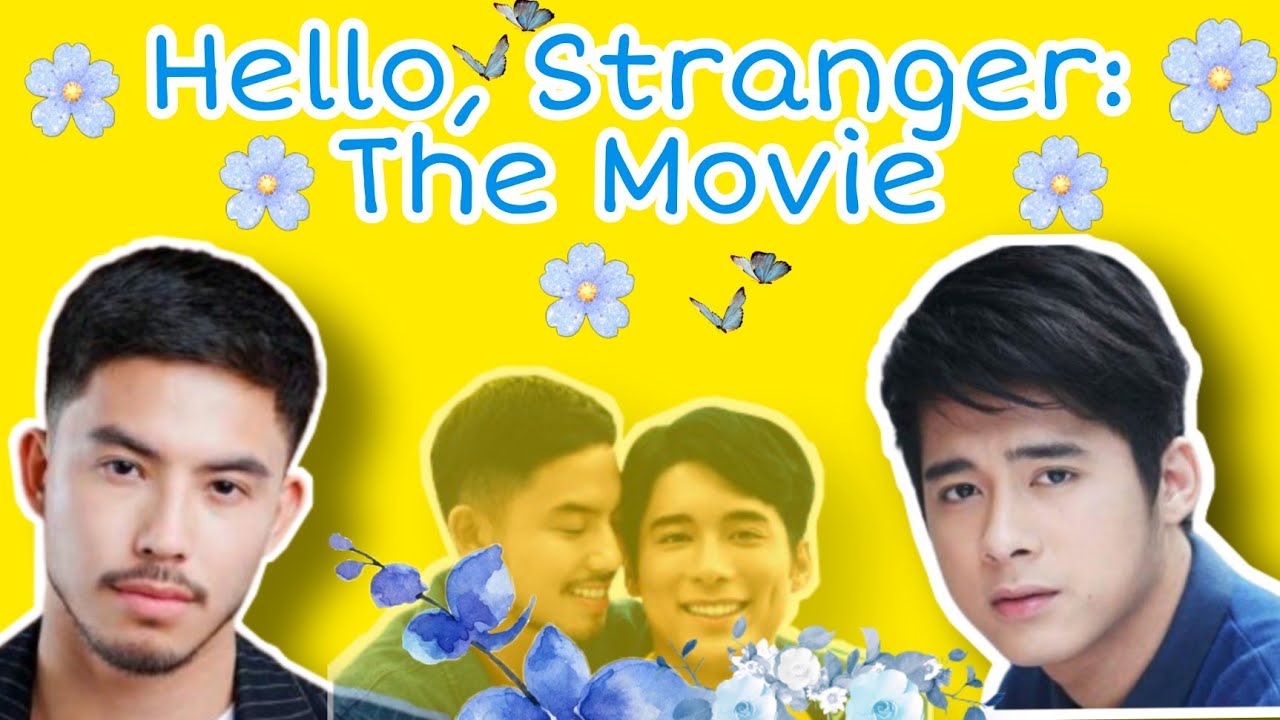 AKTOR (pemain) Drama, Hello, Stranger: The Movie - YouTube