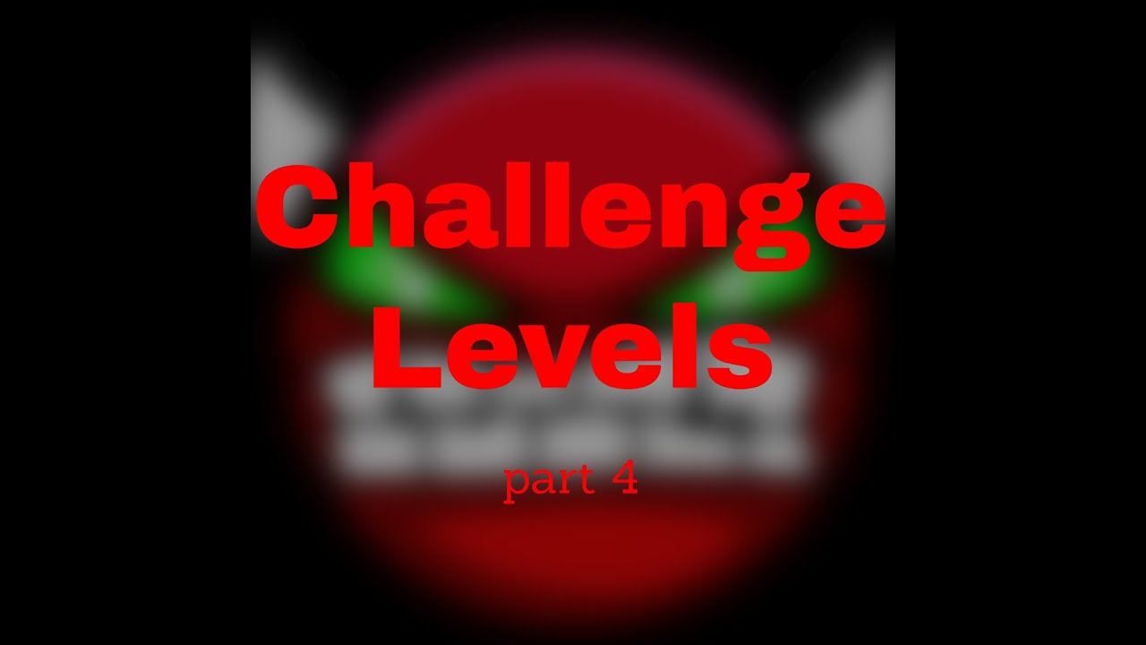 Challenge Levels part 4 - YouTube