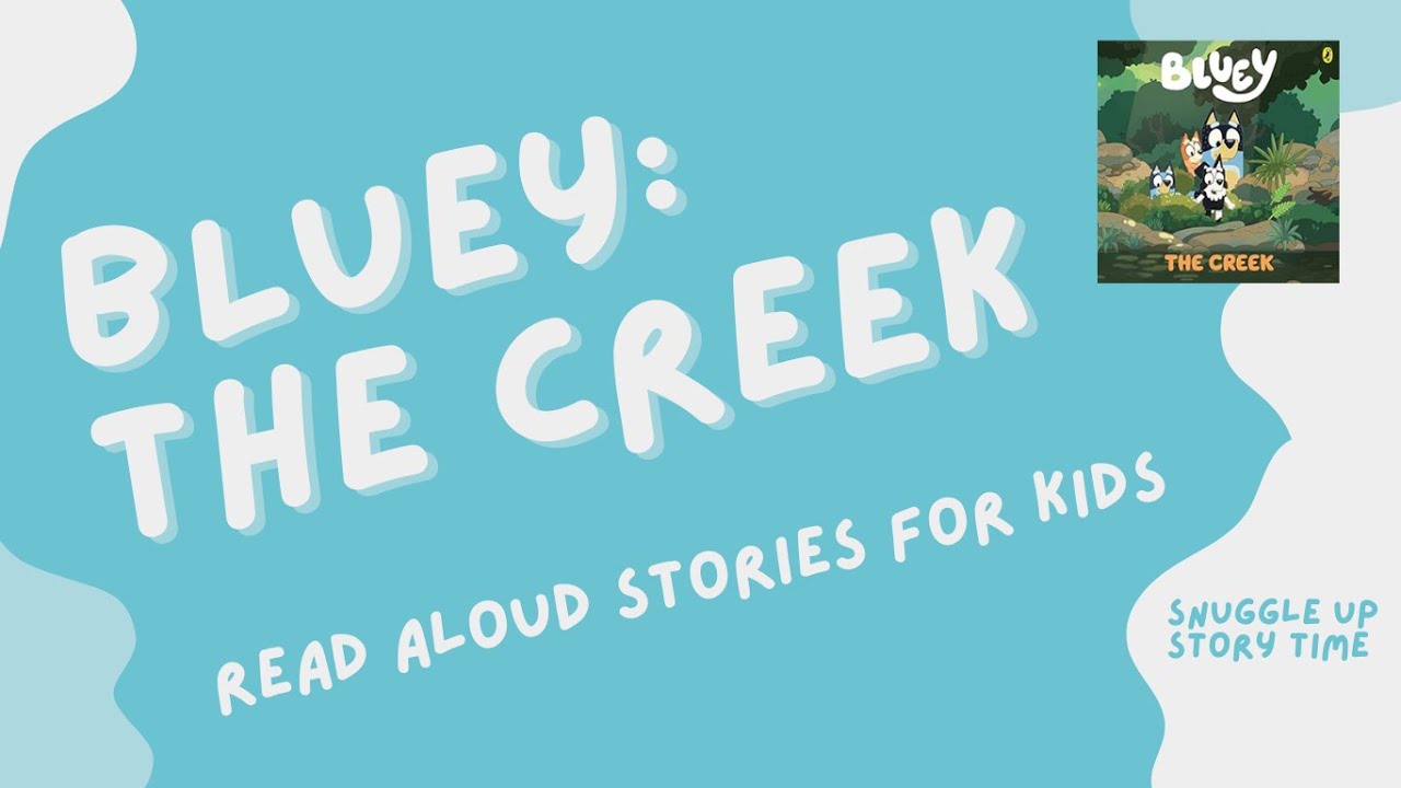 The Creek, A Bluey Story | Read Aloud Kids Books - YouTube