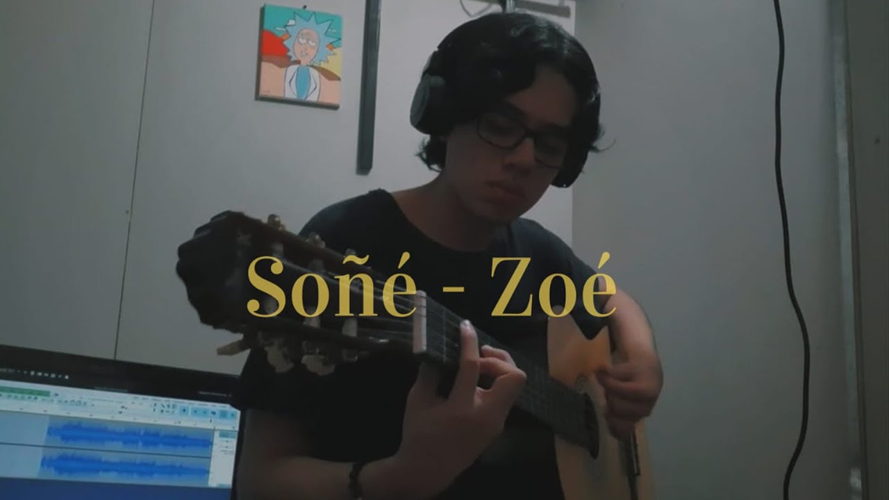 Soñé - Zoé (Guitar Cover) - YouTube