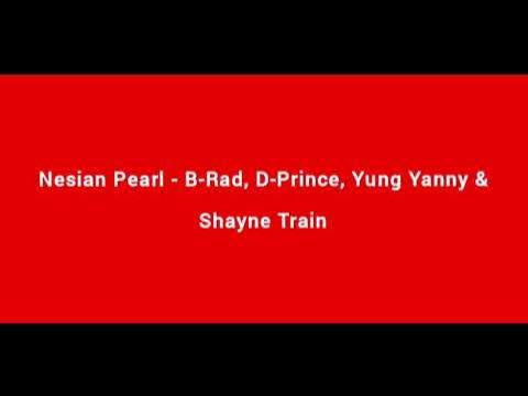 Nesian Pearl - B-Rad ft. D-Prince, Yung Yanny & Shayne Train [Audio] - YouTube