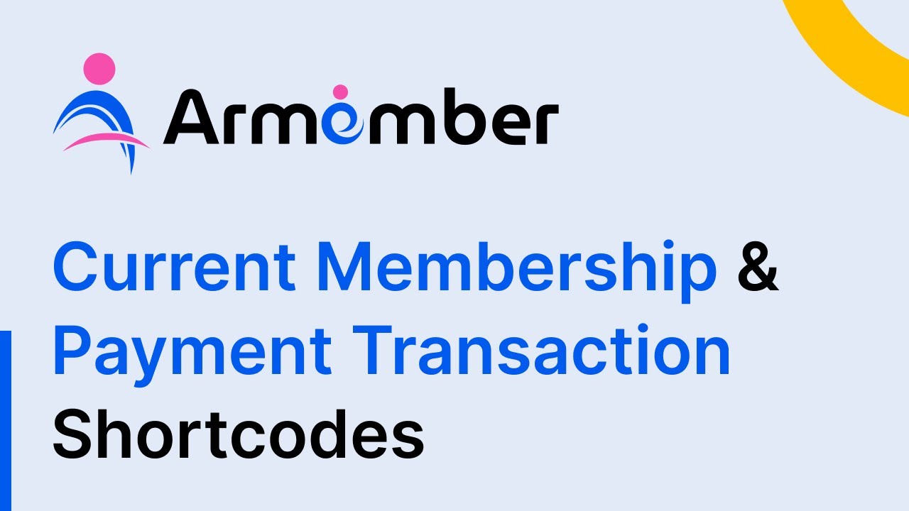 How to Setup Current Membership & Payment Transaction Shortcodes Using ARMember Pro Plugin - YouTube