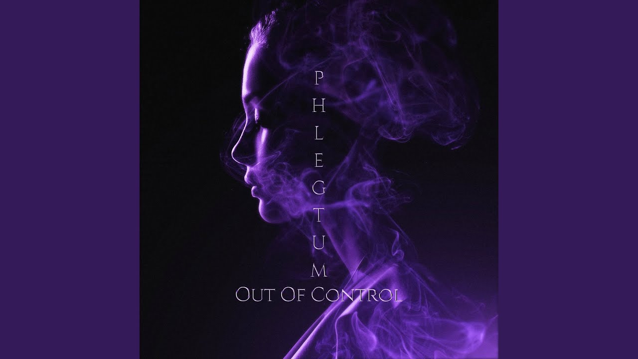 Out of Control - YouTube