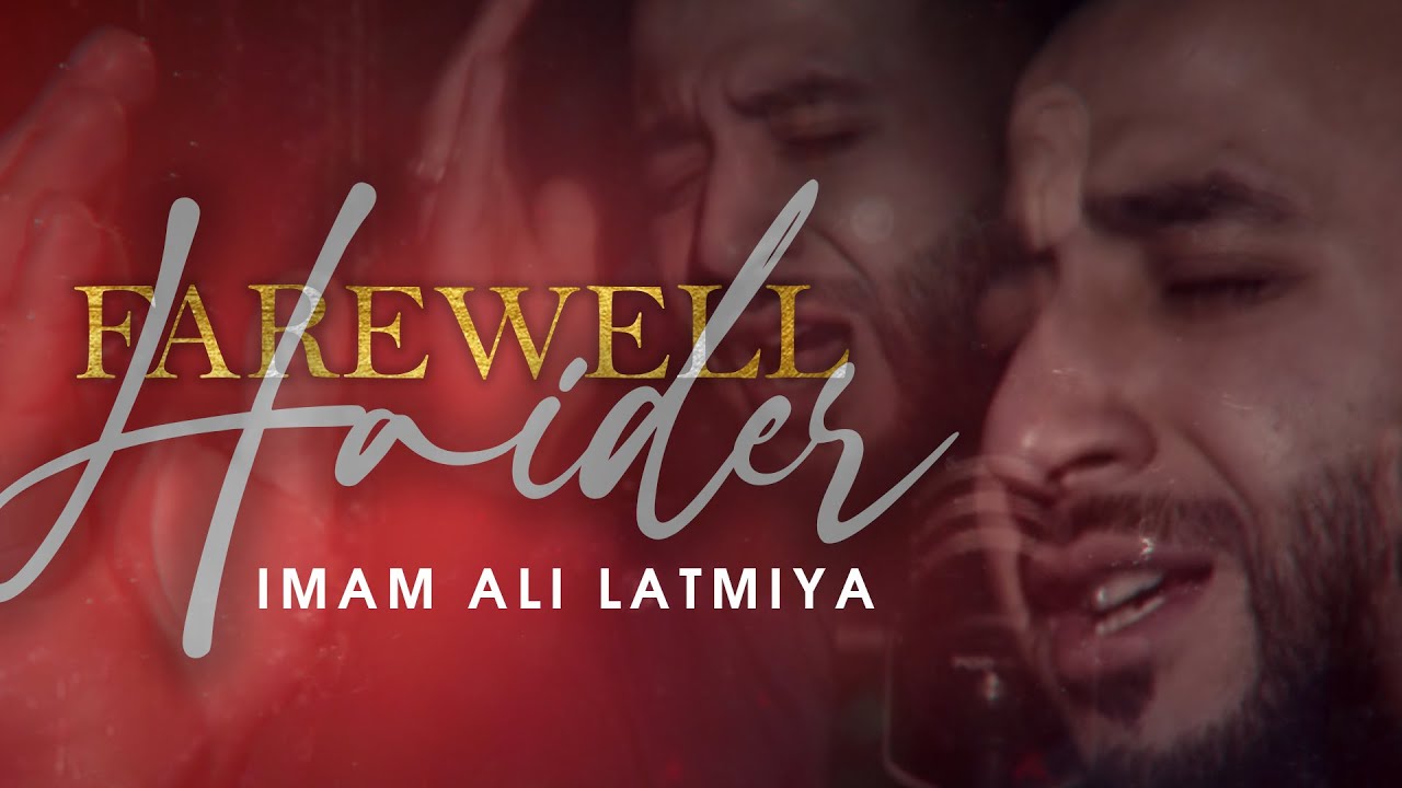 Imam Ali | Farewell Haidar - Sayed Ali Radhawi | New English Noha ...