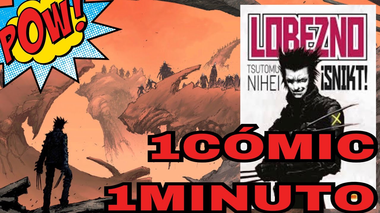 1Cómic1Minuto - Lobezno Snikt! - Tsutomu Nihei - YouTube