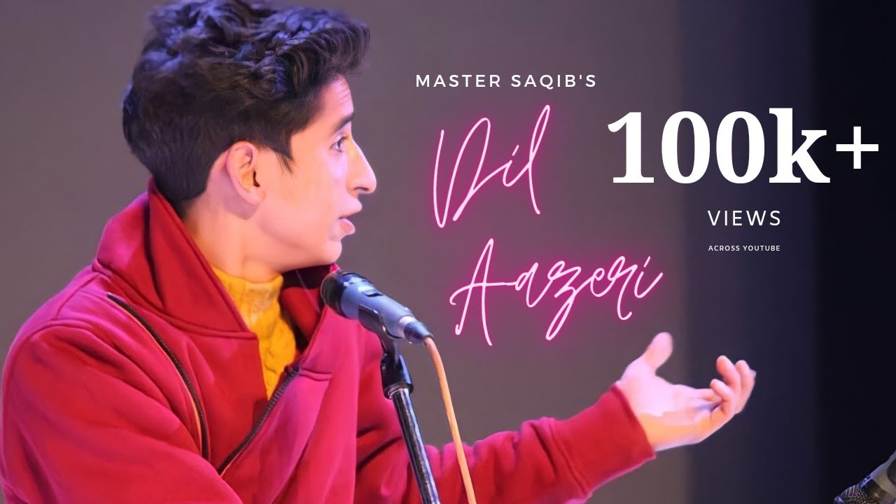 DIL AAZERI | Master Saqib | Shoaib Majeed | Kashmiri Love Song | 2021 ...