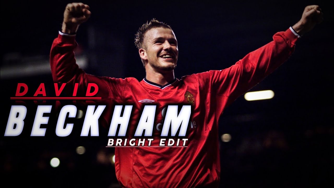 DAVID BECKHAM | NICE MOMENT | FULL HD | BRIGHT EDIT - YouTube