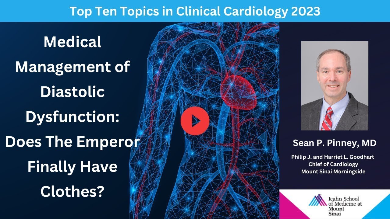 Medical Management of Diastolic Dysfunction: Does the Emperor Finally ...