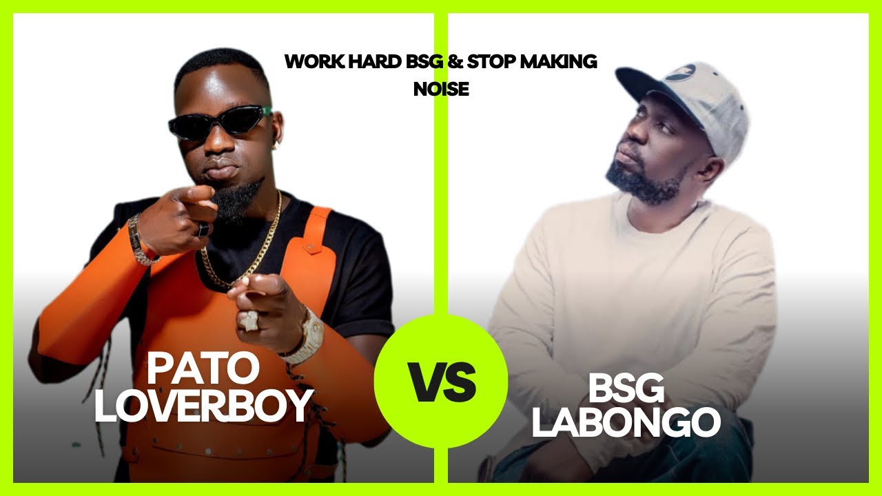 PATO LOVER BOY TELLS BSG LABONGO TO WORK HARD & STOP MAKING NOISE - YouTube